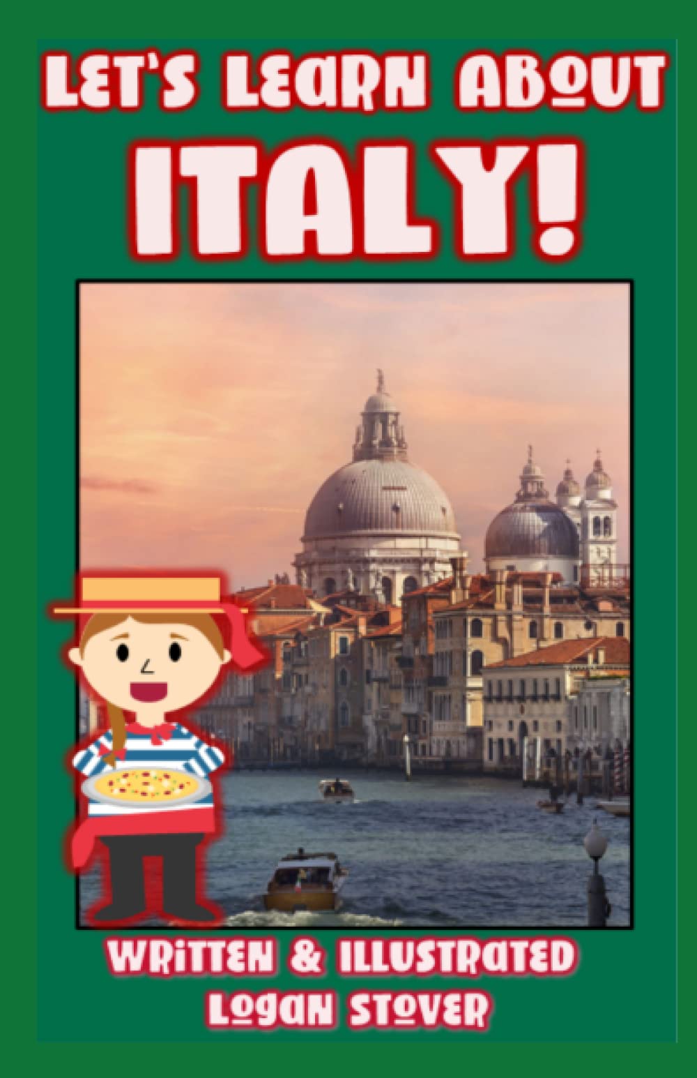 Let’s Learn About Italy!: Learn about the Italian history! Books made for children. Perfect for homeschool or home education. (Kid History)