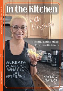 in the kitchen with krystal cookbook: healthy eating made simple and delicious