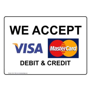 compliancesigns.com we accept [ visa, mastercard ] debit & credit label decal with symbol, 7x5 in. vinyl for dining/hospitality/retail