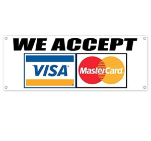 we accept visa mastercard (inventory clearance) 13 oz banner | non-fabric | heavy-duty vinyl single-sided with metal grommets