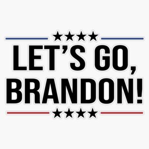 magnet 719 lets go brandon - lets go brenda ! funny fjb 2021 meme sticker laptop decal car bumper window waterproof 6 mil 5"