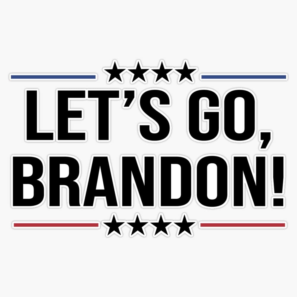 MAGNET 719 Lets Go Brandon - Lets Go Brenda ! Funny FJB 2021 Meme Sticker Laptop Decal Car Bumper Window Waterproof 6 Mil 5"