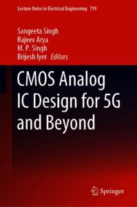 cmos analog ic design for 5g and beyond (lecture notes in electrical engineering book 719)