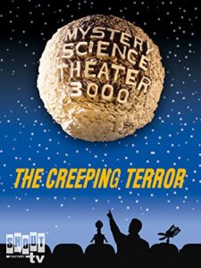 mystery science theater 3000-- the creeping terror