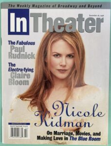 in theater magazine with nicole kidman on the cover and an iain glen article inside from 1998 while starring on broadway in the blue room dated december 18, 1998