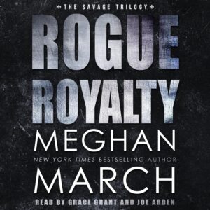 rogue royalty: the savage trilogy, book 3