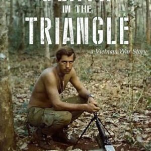 Death in the Triangle: A Vietnam War Story