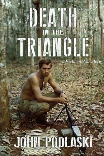 Death in the Triangle: A Vietnam War Story