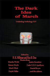 the dark ides of march: underdog anthology xiv