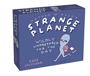 strange planet 2024 day-to-day calendar: wildly unprepared for the day