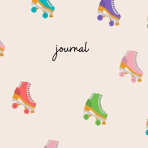 Roller Skate Journal: Roller Skating Journal, Roller Derby Notebook | 6 x 9 Wide Ruled