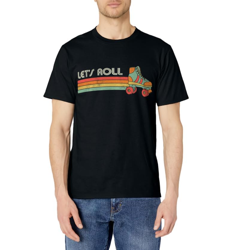 Let's Roll Roller Skating Skater Skate Retro Vintage 70s 80s T-Shirt