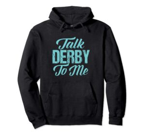 roller derby hoodie skater gift talk derby to me sweatshirt