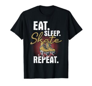 eat sleep skate repeat - roller skating skaters roller derby t-shirt