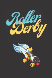 roller derby: 100 pages