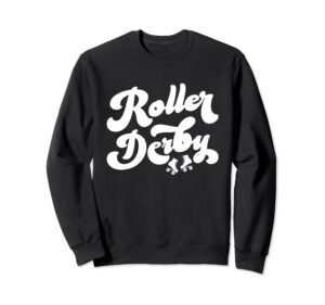 roller derby girl roller derby player roller derby sweatshirt