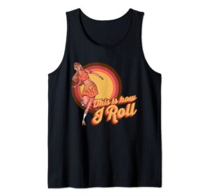 roller derby this is how i roll roller skate tank top