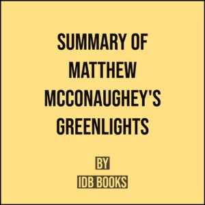 summary of matthew mcconaughey’s greenlights