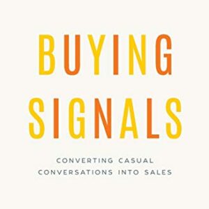 Buying Signals: How to spot the green light and increase sales