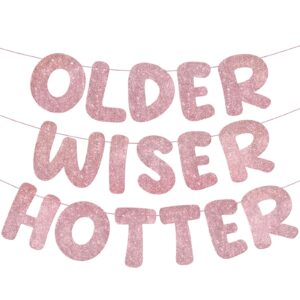 Fulmoon Set of 3 Pre Strung Older Wiser Hotter Glitter Banner Funny Birthday Banner for Women 30th 40th 50th 60th 70th 80th Birthday Party Decorations Birthday Sign Birthday Gift (Rose Gold)