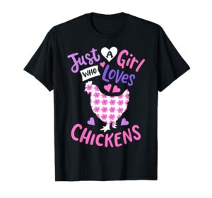 kids just a girl who loves chickens chicken hen love cute t-shirt