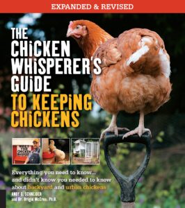 the chicken whisperer's guide to keeping chickens, revised: everything you need to know. . . and didn't know you needed to know about backyard and ... 1) (the chicken whisperer's guides, 1)