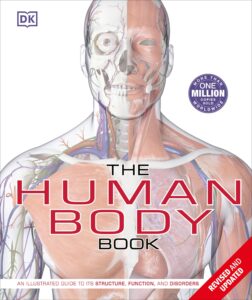 the human body book: an illustrated guide to its structure, function, and disorders (dk human body guides)