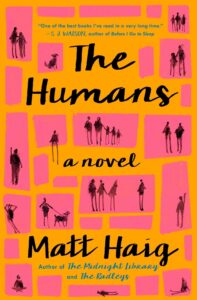 the humans: a novel