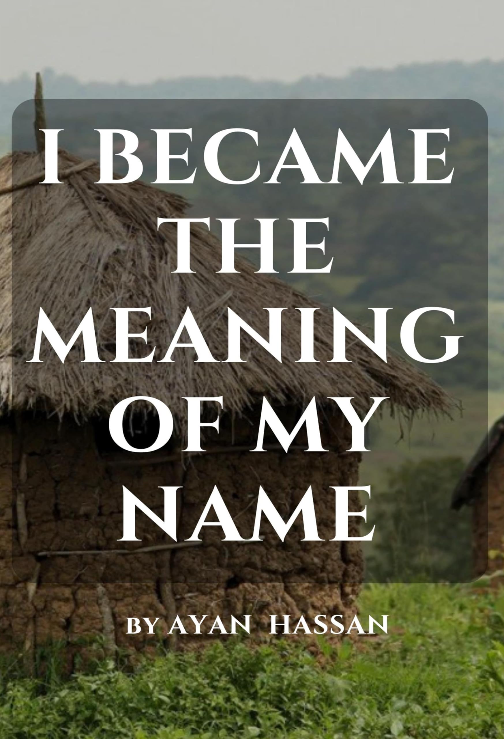 I Became the Meaning of My Name