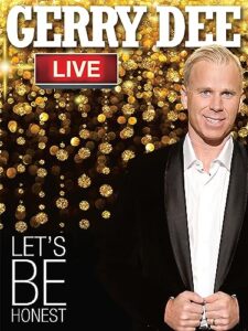 gerry dee: let's be honest