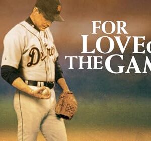 For Love of the Game