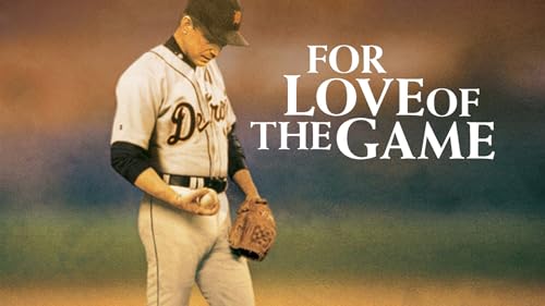 For Love of the Game