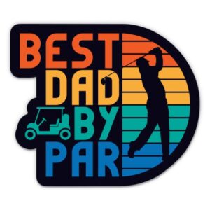 best dad by par stickers - 2 pack of 3" stickers - waterproof vinyl for car, phone, water bottle, laptop - golfer dad golf decals (2-pack)