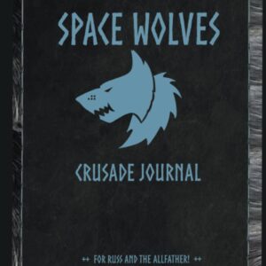 Space Wolves - Crusade Journal - For Russ and the Allfather!: Battle Tracker WH 40K Game Planner