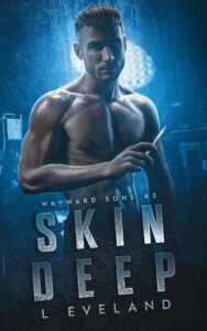 skin deep (wayward sons book 2)