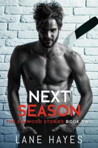 next season: mm small town/hockey romance (the elmwood stories book 2)