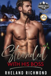 stranded with his boss: an mm boss employee holiday romance (amber falls book 1)