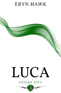 luca (veiled city book 3)