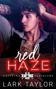 red haze: mm rockstar x bodyguard romance (caffeine daydreams book 3)