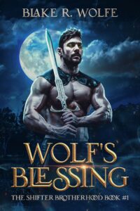 wolf's blessing: mm wolf shifter fantasy romance (the shifter brotherhood book 1)