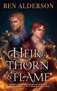 heir to thorn and flame: a totally addictive mm fantasy romance (court of broken bonds book 1)