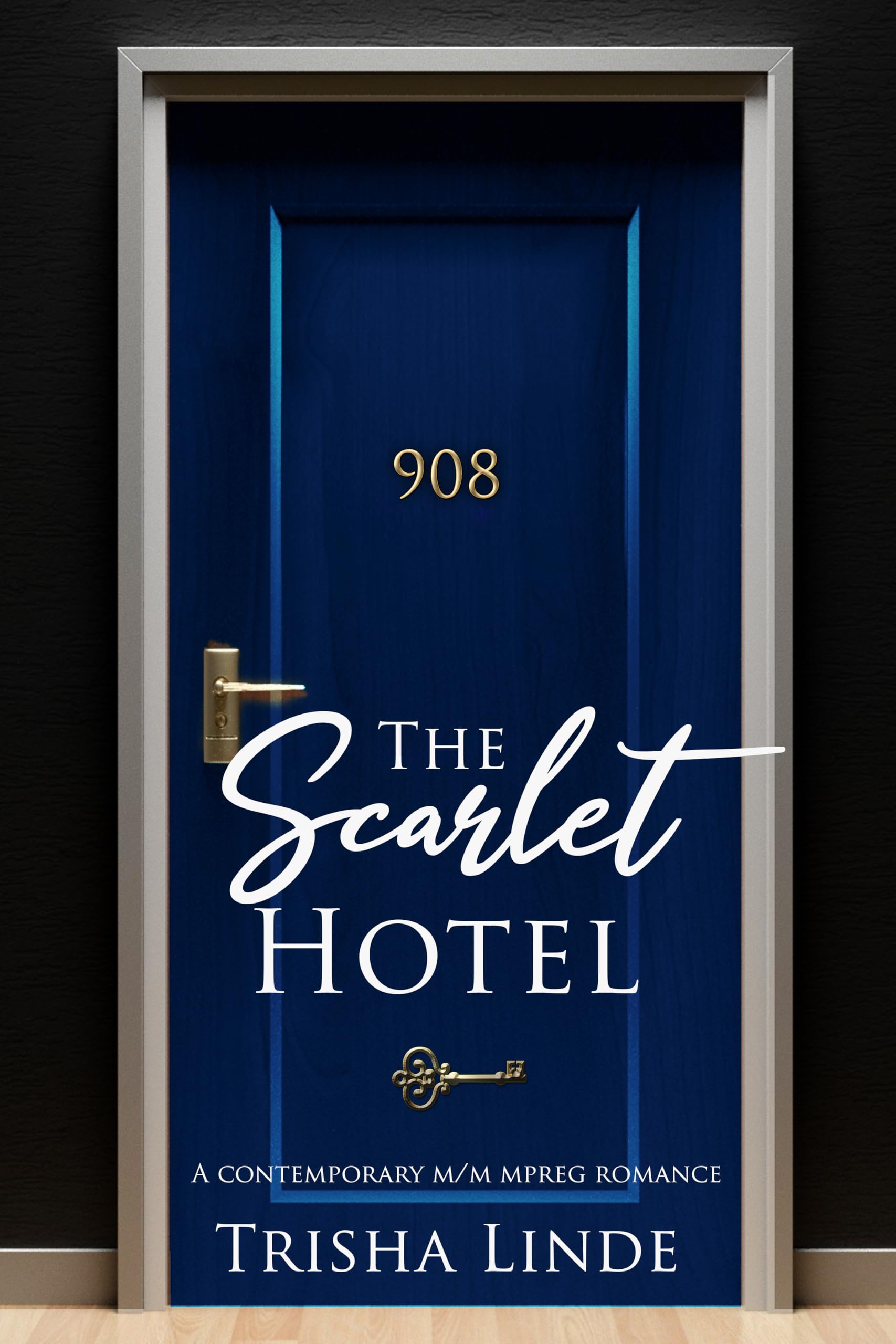 Room 908: A contemporary m/m mpreg romance (The Scarlet Hotel)