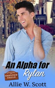 an alpha for rylan: an m/m mpreg romance (shelter falls book 1)