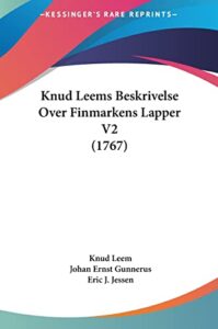 knud leems beskrivelse over finmarkens lapper v2 (1767) (chinese, danish and english edition)