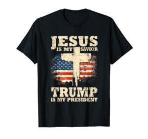 jesus is my savior trump is my president trump supporter t-shirt