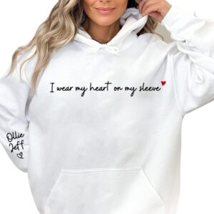 I Wear My Heart on My Sleeve Hoodie Kids Children Name on Sleeve, Custom Mom Hoodie, Mama Hoodie, Personalized Hoodie Mothers Day Birthday for Mom, Mama, Grandma, Women, Her.