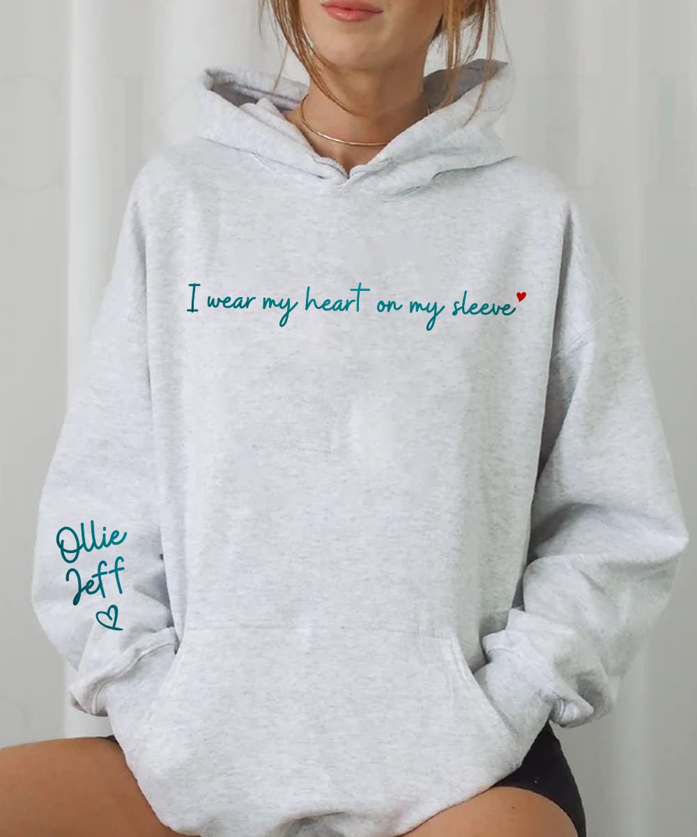 I Wear My Heart on My Sleeve Hoodie Kids Children Name on Sleeve, Custom Mom Hoodie, Mama Hoodie, Personalized Hoodie Mothers Day Birthday for Mom, Mama, Grandma, Women, Her.