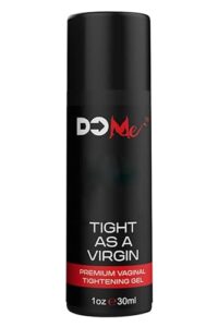 do me tight as a virgin - premium vaginal tightening gel - advanced vaginal tightening better than cream - all natural coochie tightener - 1 oz