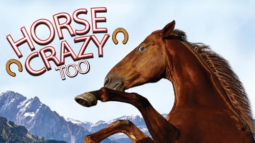 Horse Crazy Too