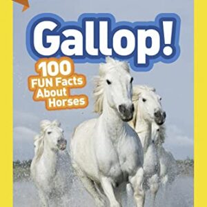 National Geographic Readers: Gallop! 100 Fun Facts About Horses (L3)